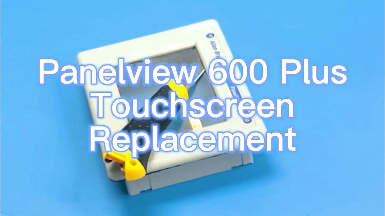 Allen Bradley Panelview 600 plus Touchscreen Replacement - YouTube