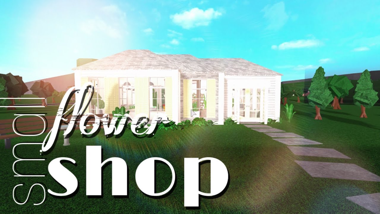 Small Flower Shop||ROBLOX||Bloxburg Speedbuild||Breezy|| - YouTube