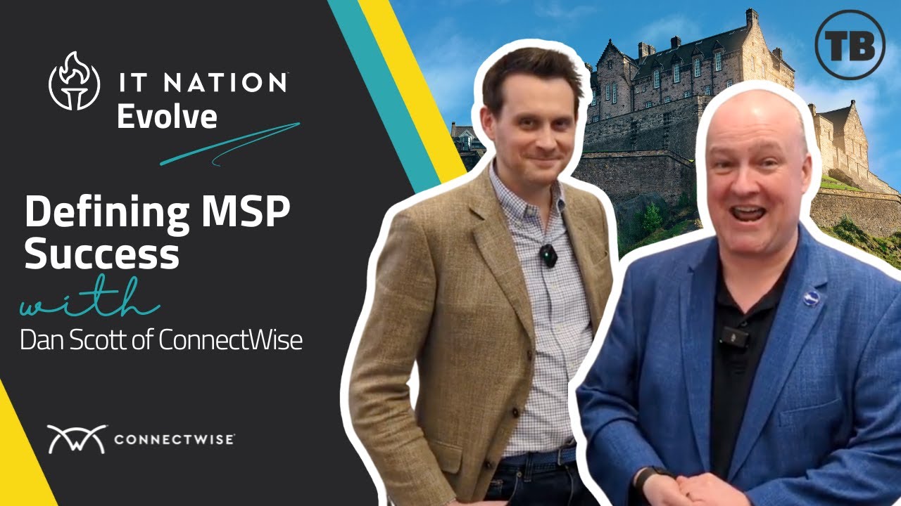 Defining MSP Success with Dan Scott of IT Nation - YouTube