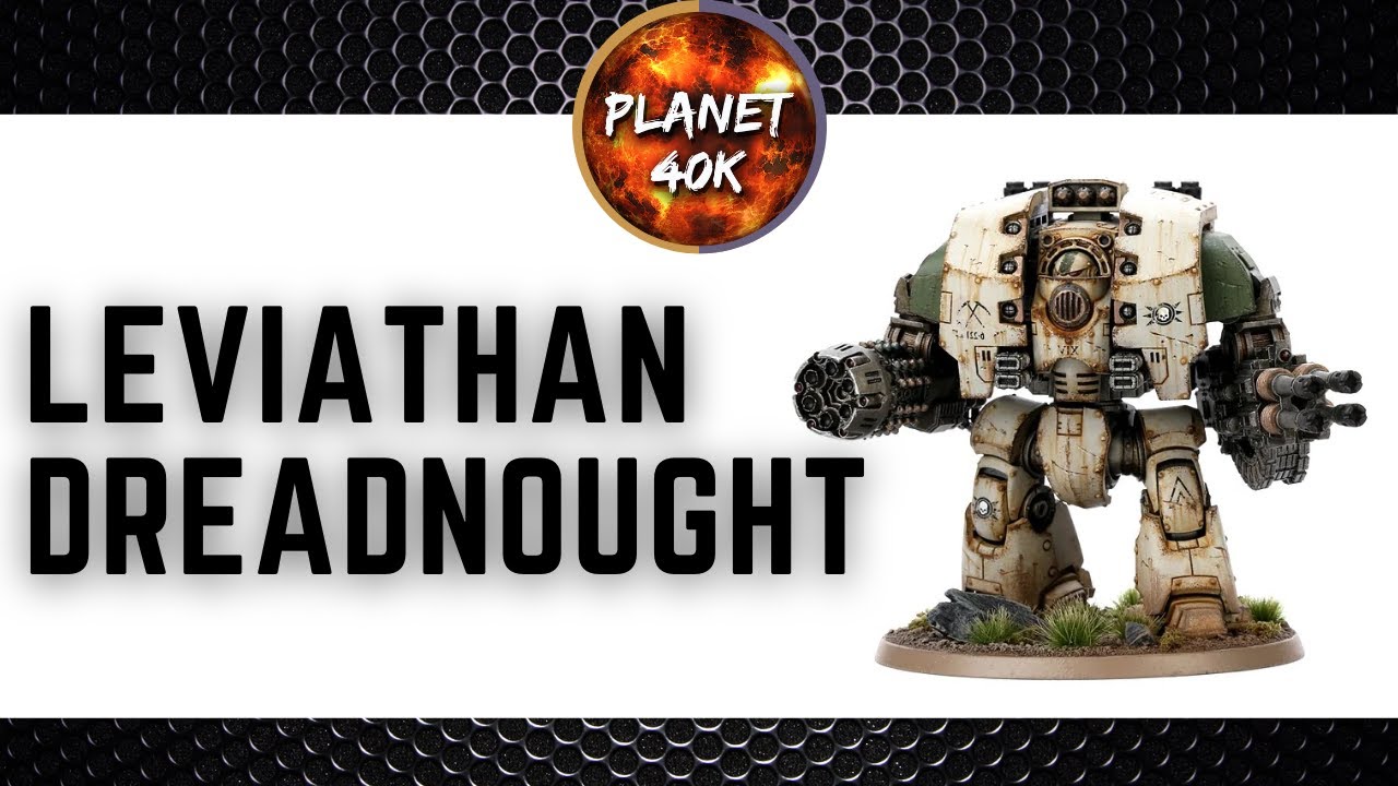Leviathan Dreadnought - Forgeworld - 9th Edition Review - Space Marine ...