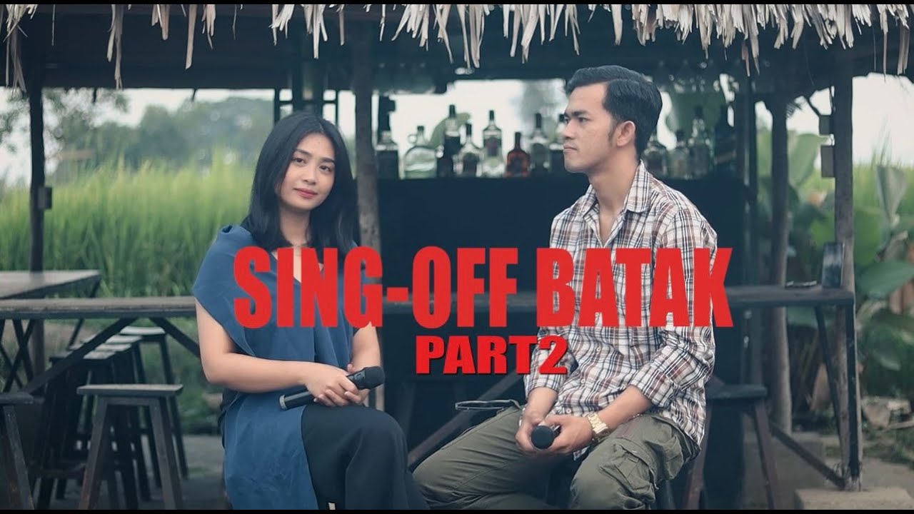 SING-OFF BATAK Part2 || (JUN MUNTHE, DORMAN MANIK, STYLE VOICE, ALEX ...
