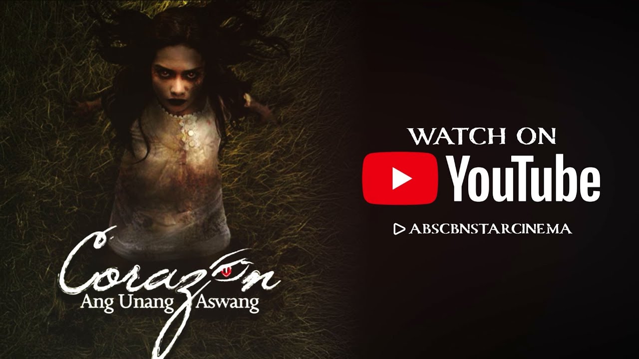 Corazon Ang Unang Aswang Trailer | Watch on YouTube - YouTube