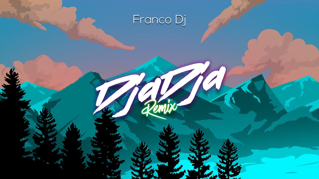 🔥⚡DJADJA⚡🔥 (REMIX) ⚡FRANCO DJ⚡ - YouTube