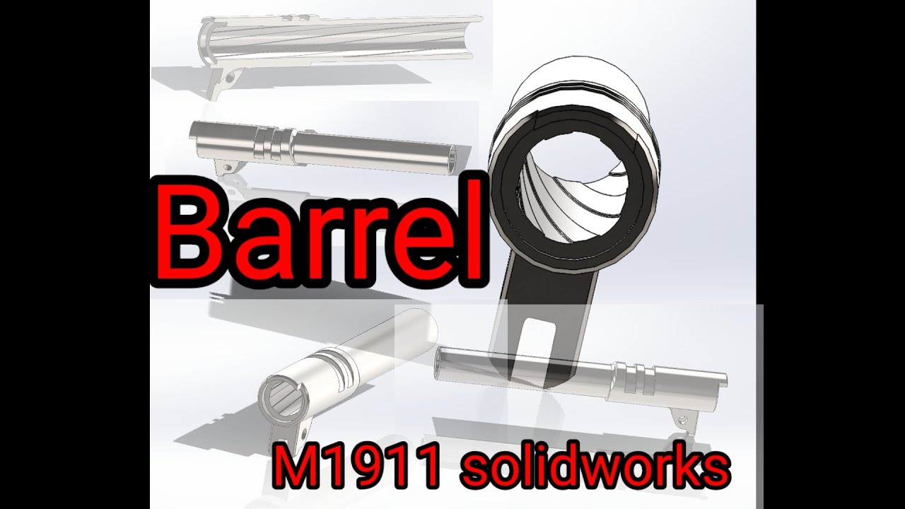 Barrel M 1991 3D by solidworks - YouTube