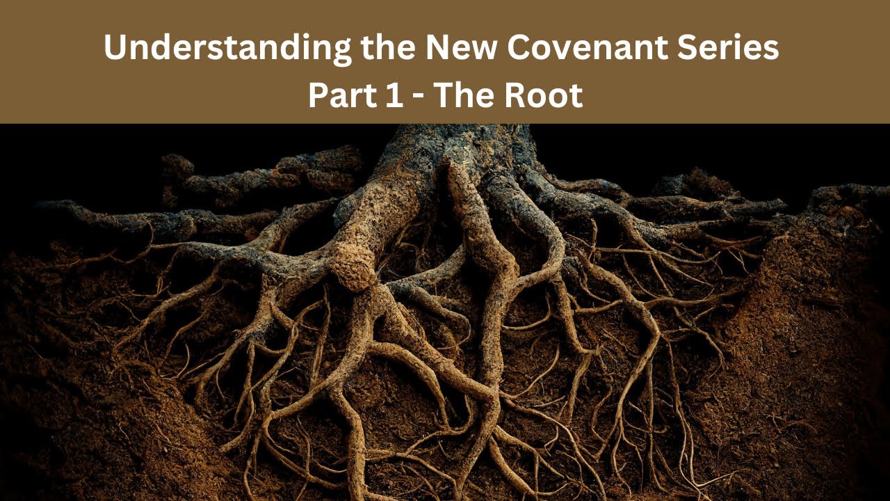Understanding the New Covenant Series - Part 1 - YouTube
