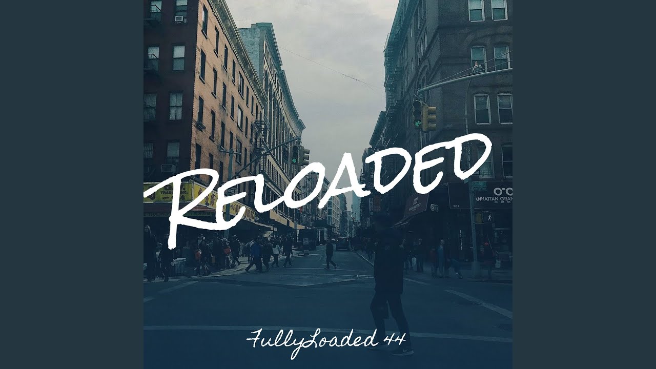 Reloaded - YouTube