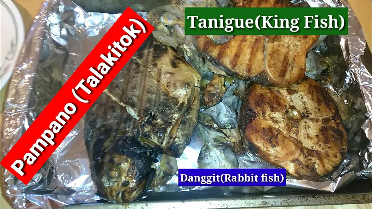 INIHAW na King Fish-Tanigue PAMPANO (Talakitok) BUTTTER FISH (DANGGIT ...
