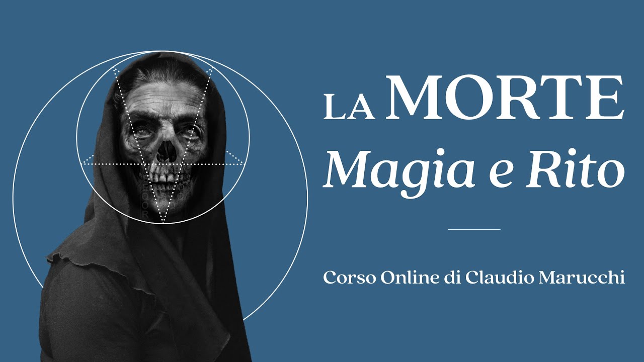 Presentazione del corso "LA MORTE. Necromanzia e Rito" corso online di ...