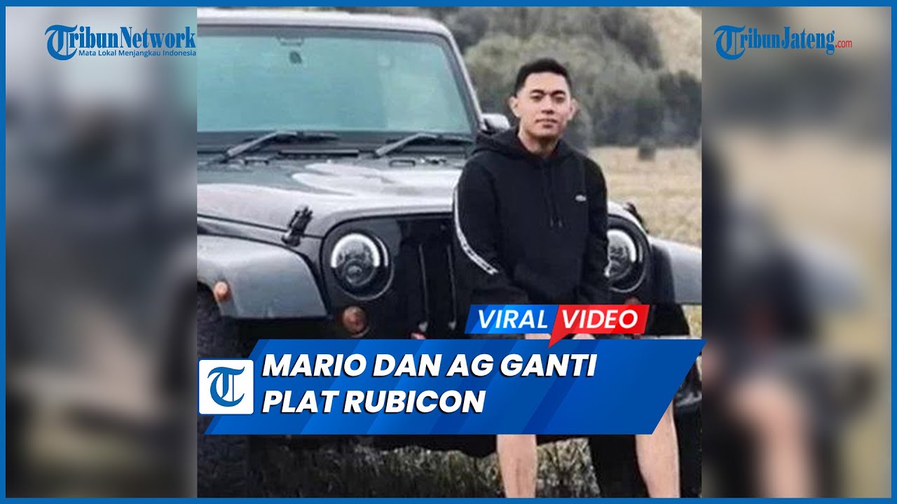 Viral Mario Dandy dan AG Ganti Plat Rubicon, Ayah David Ozora: Anak ...