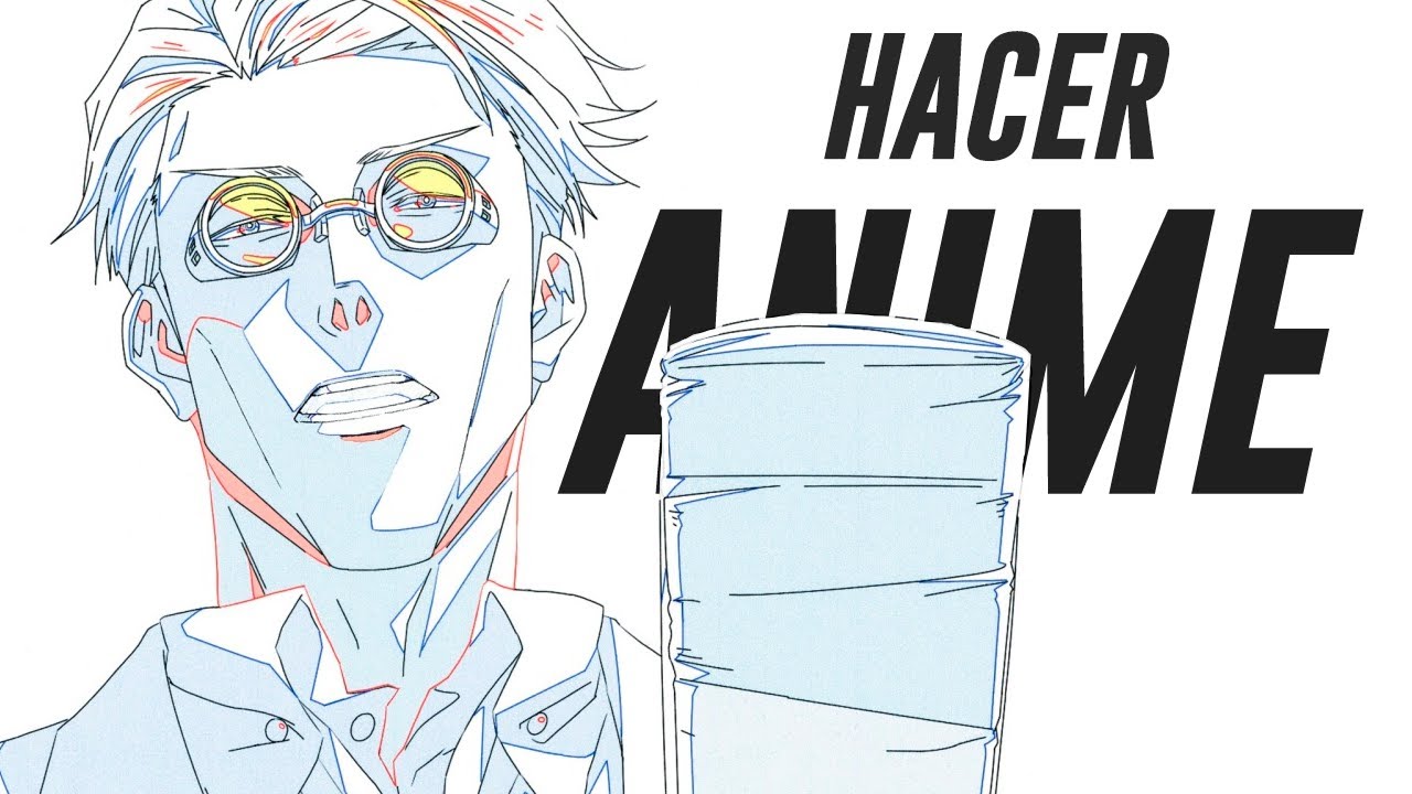 COMO SER UN ANIMADOR ANIME l ANIMADOR 2D TE EXPLICA #1 - YouTube