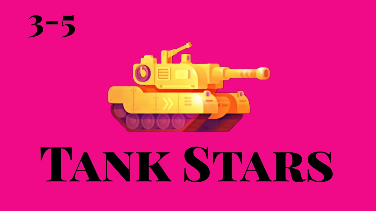 Tank Stars - level 3 - 5 - YouTube