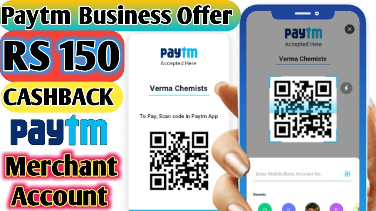 Paytm Merchant Scan & Pay Offer Upto ₹150 Cashback | Paytm Business ...