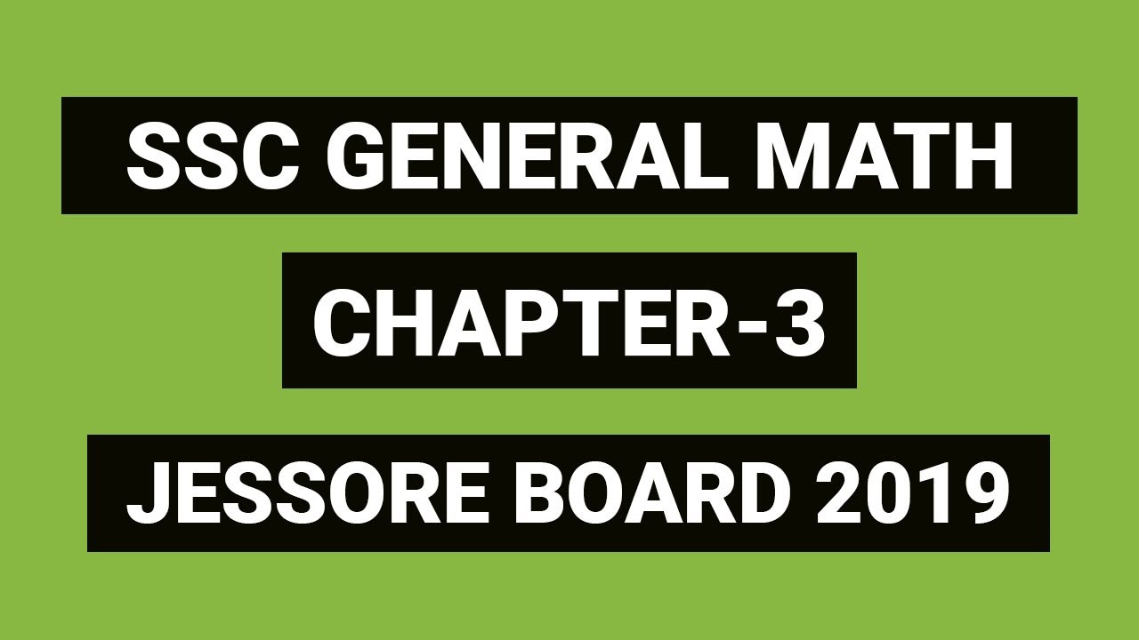 ‍SSC General Math Chapter 3 Board Question || Jessore Board 2019 ...