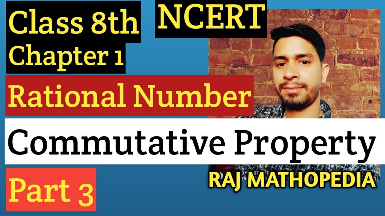 NCERT Class 8th Maths Chapter 1 Commutative Property of Rational Numbers (In Hindi) - YouTube