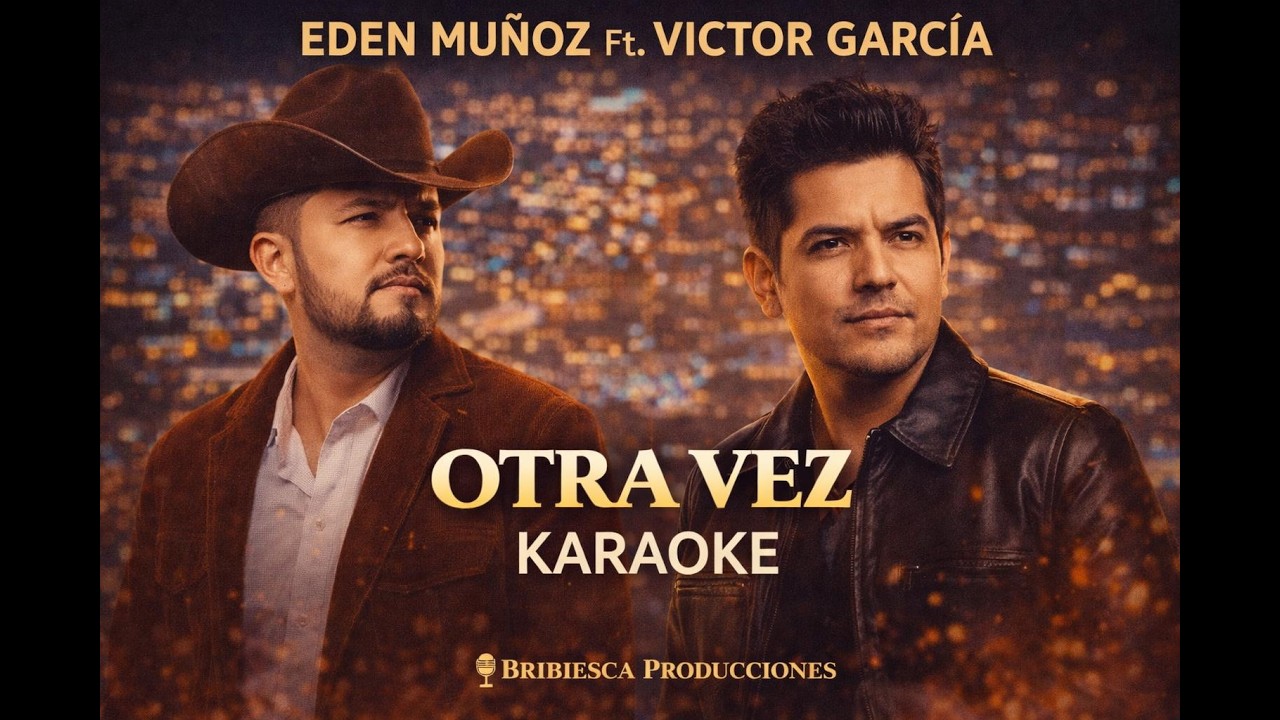 Otra vez Karaoke Eden Muñoz ft Victor Garcia - YouTube