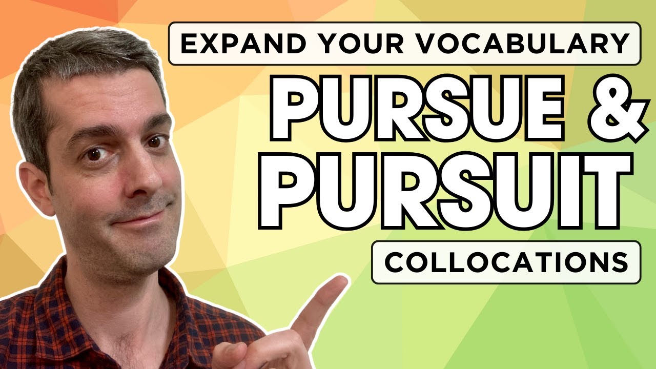 Level Up Your English Skills with these PURSUE and PURSUIT Collocations ...