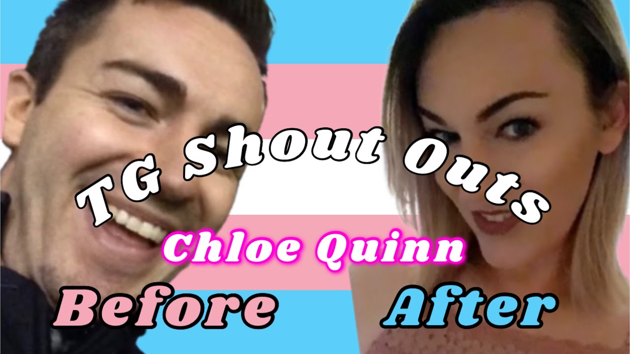 Transgender Shout Outs #0019 🏳️‍⚧️ Chloe Quinn HRT Male To Female ...