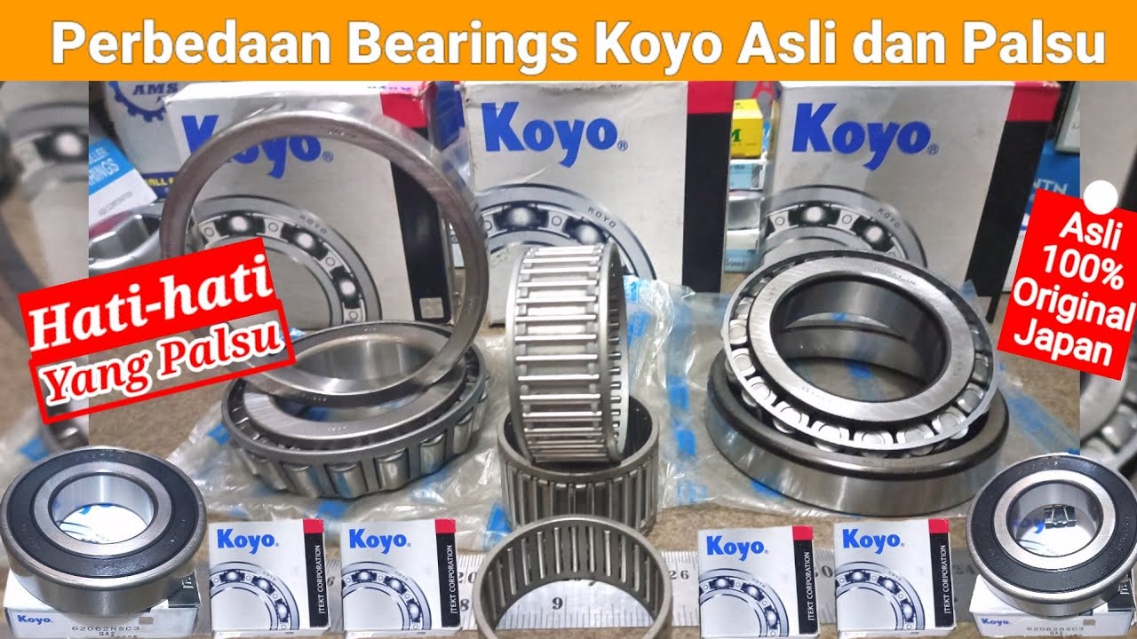 Bearing Koyo Asli dan Palsu, Perbedaan Laher Koyo Asli dan Palsu - YouTube