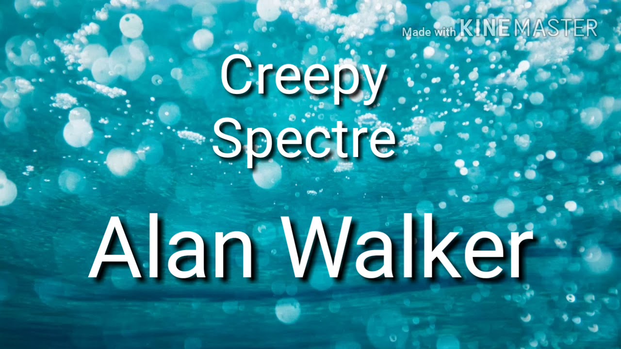 Creepy Spectre by Alan Walker - YouTube