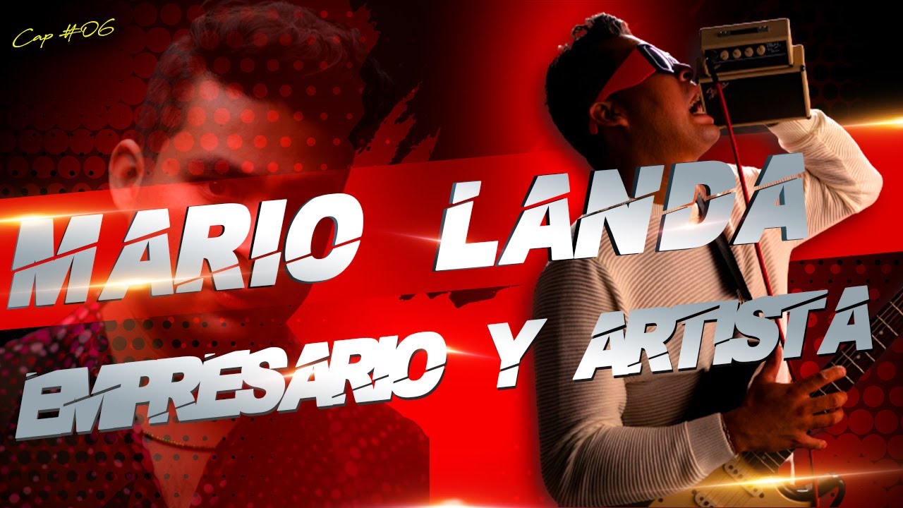 MARIO LANDA - EMPRESARIO Y ARTISTA - YouTube