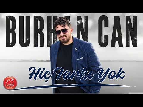 Burhan Can - Hiç Farkı Yok | Resmi Audio | Erdal Müzik Plak