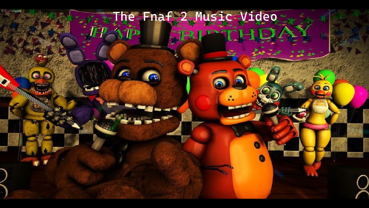 The Fnaf 2 Music video - YouTube