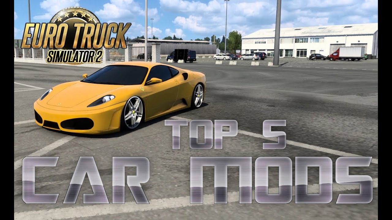 Top 5 Car Mods #8 - Euro Truck Simulator 2 [1.40+] (May 2021) - YouTube