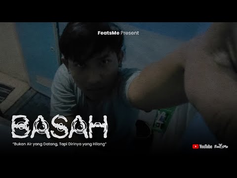 Film Pendek | BASAH