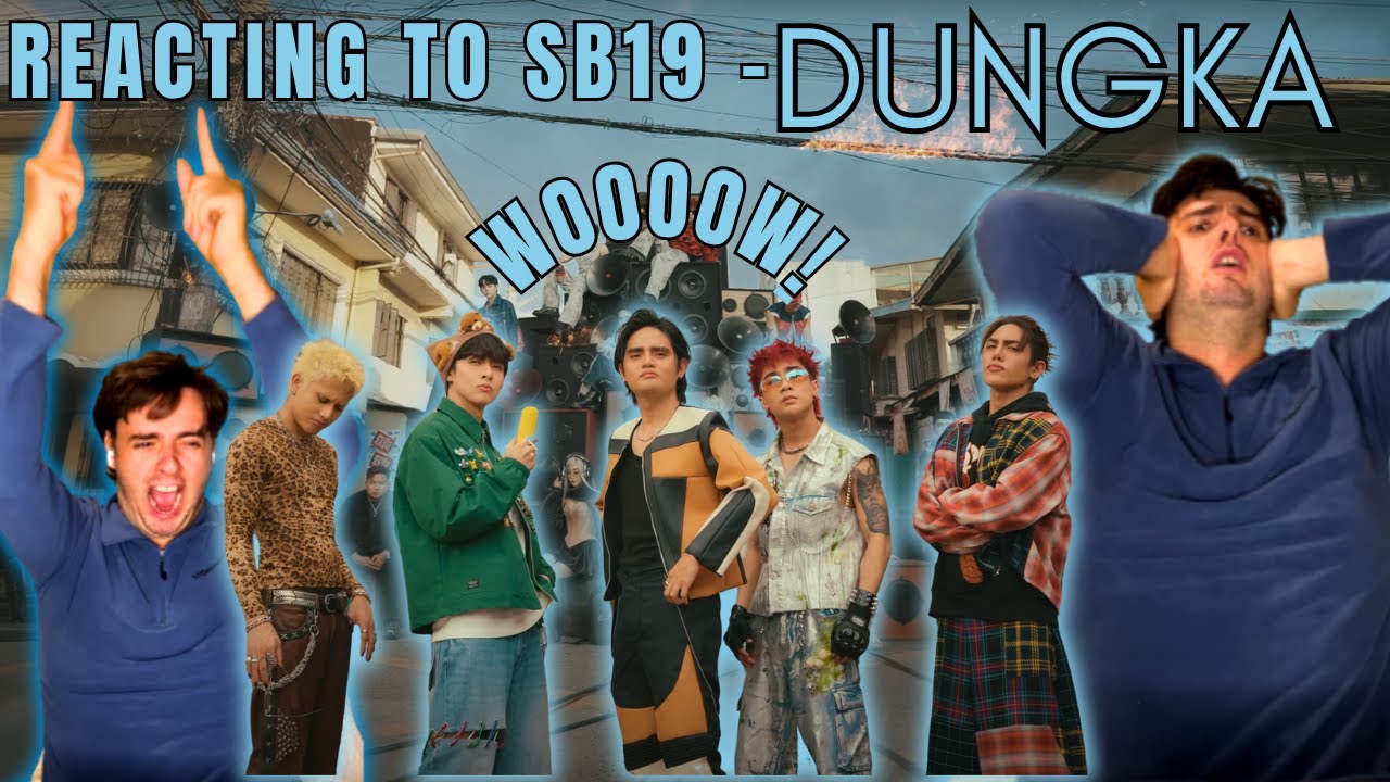 THIS WAS UNREAL 🔥 | Reacting to SB19 – "DUNGKA" | Official Music Video ...