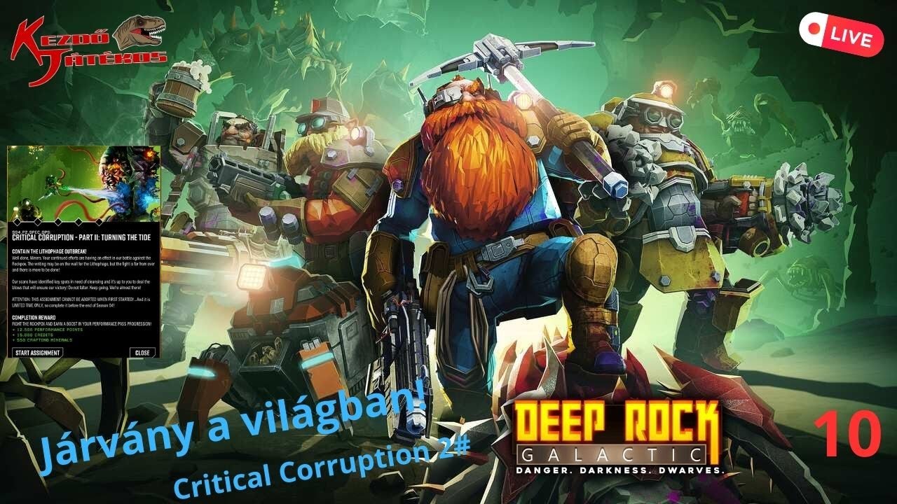 Deep Rock Galactic 10.rész - Járvány a világban! (Critical Corruption 2 ...