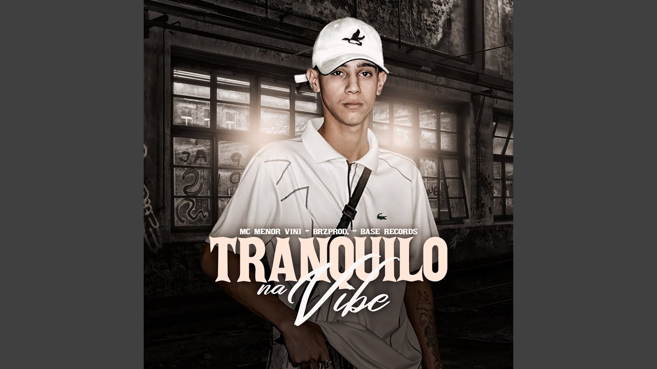 Tranquilo Na Vibe - YouTube