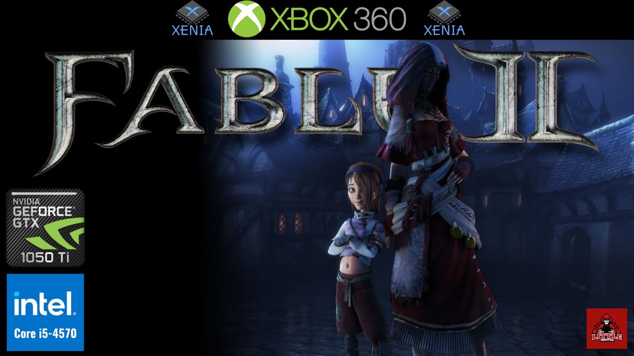 Fable II | Game Test Xenia (Xbox 360 Emulator) | [I5 4570 , GTX 1050TI ...