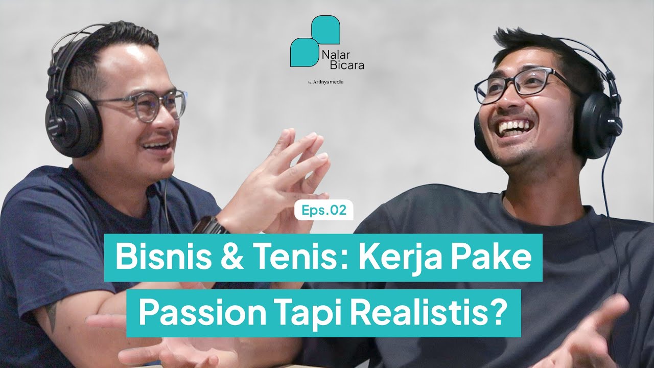 S1E2: Hobi dan Passion Bisa Jadi Bisnis? with Khaled Mokhtar of Tennis ...