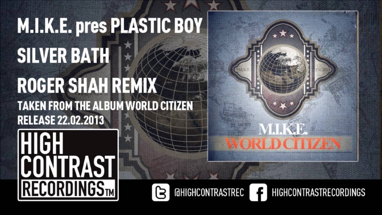 20. M.I.K.E. Presents Plastic Boy - Silver Bath (Roger Shah Remix) [HD ...