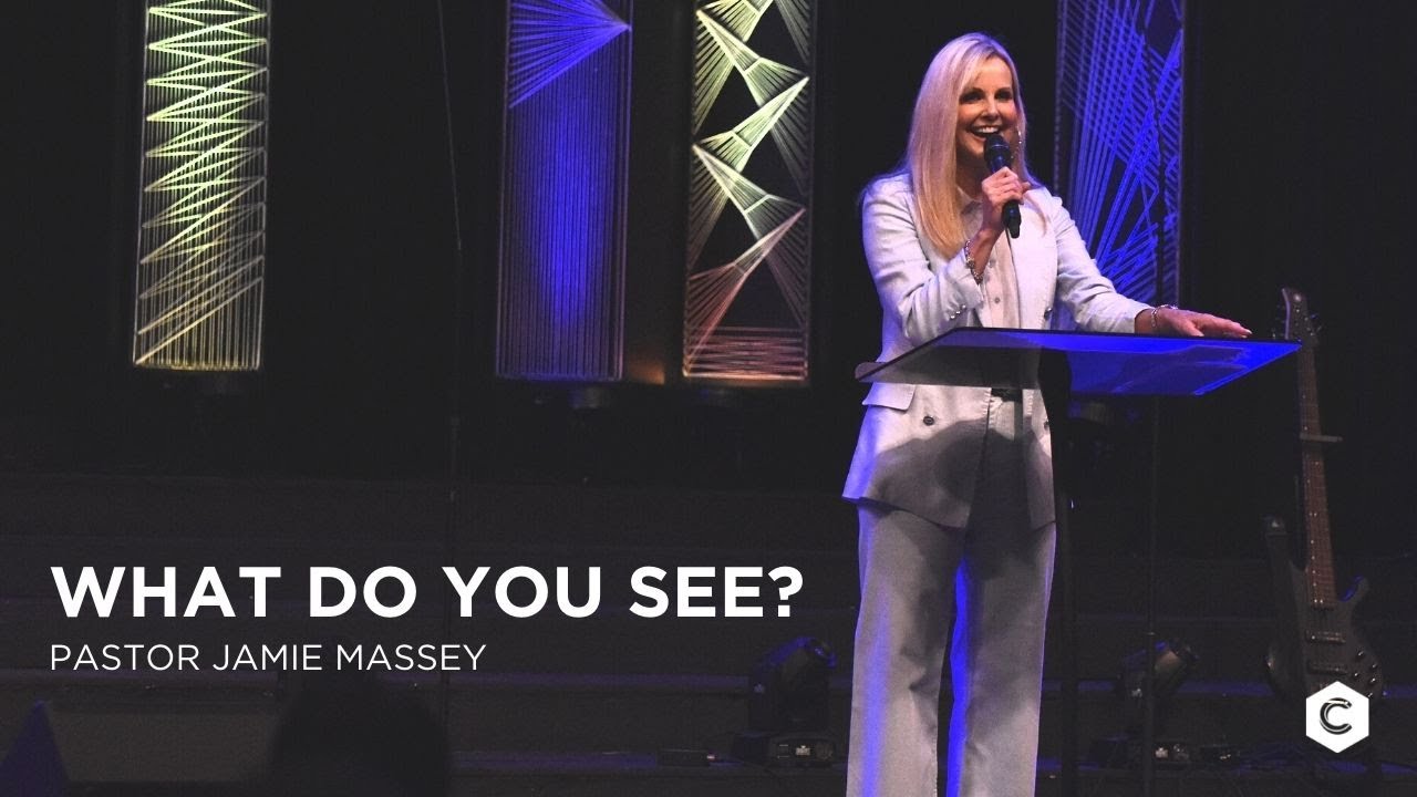 What do you see? Pastor Jamie Massey - 5/15/22 - YouTube