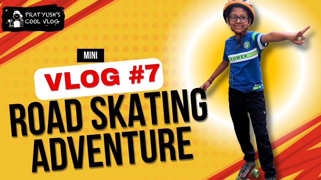 Road Skating Adventure! 🛼 | Street Skating Fun | PratyushCoolVlog #7 ...