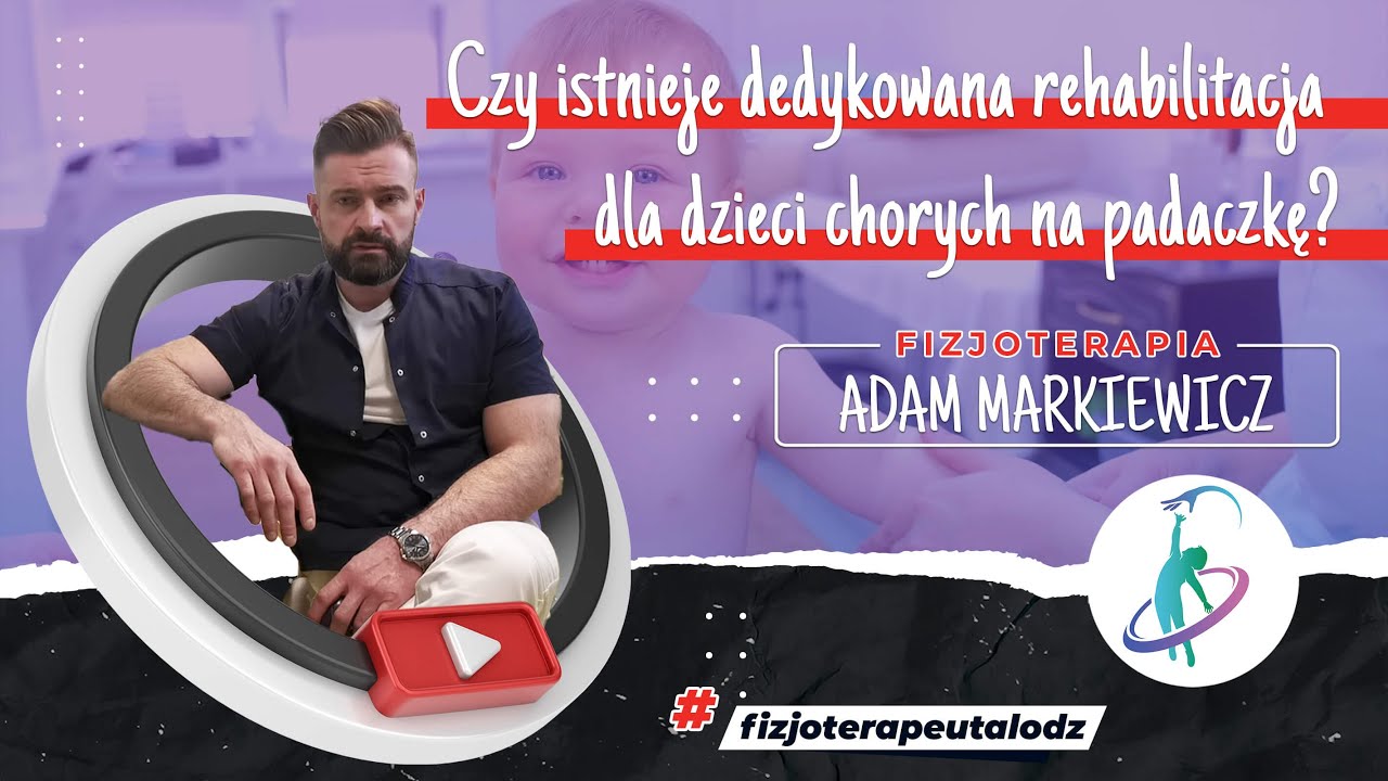Czy istnieje dedykowana rehabilitacja dla dzieci chorych na padaczkę? | FIZJOTERAPIA Adam ...