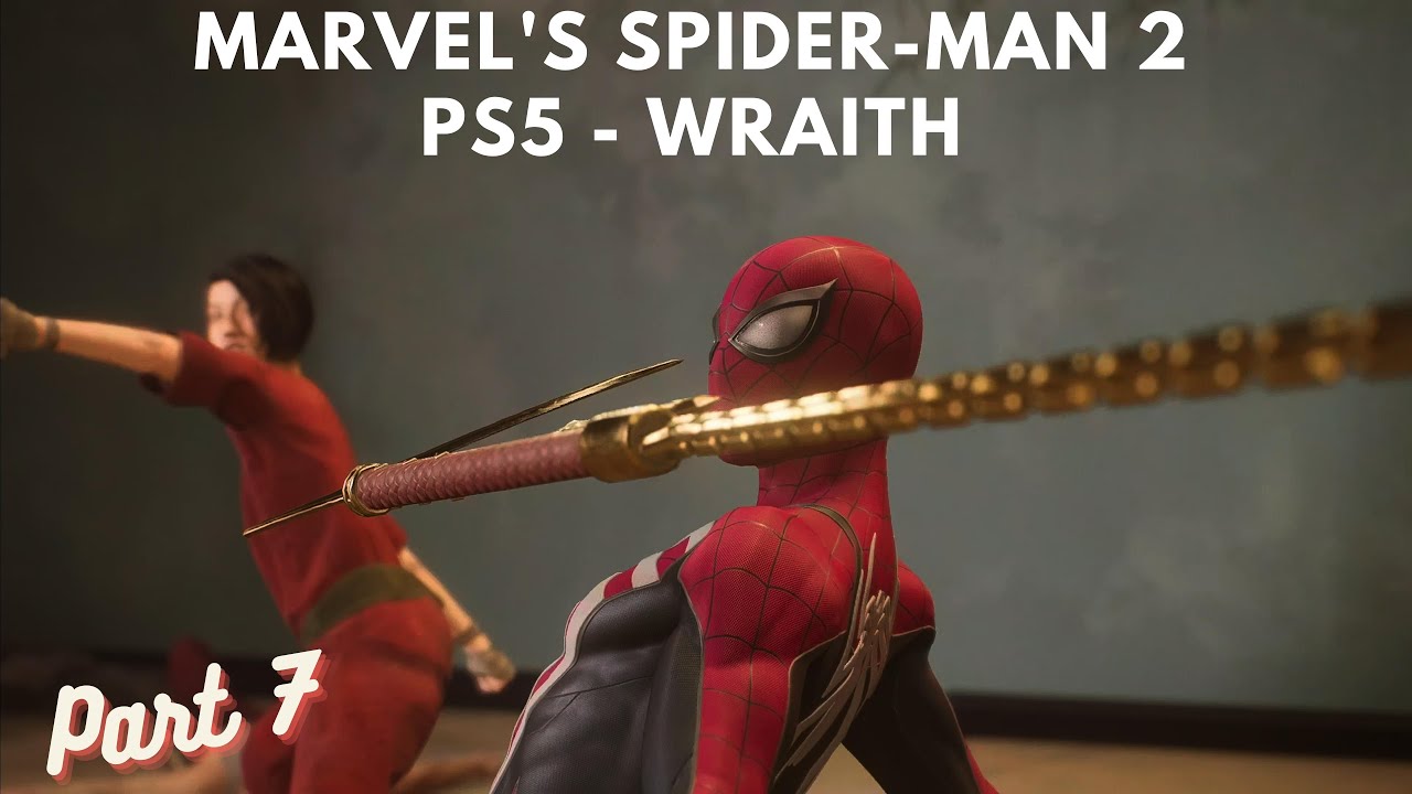 MARVEL'S SPIDER-MAN 2 PS5 Gameplay Walkthrough Part 7 - WRAITH - YouTube