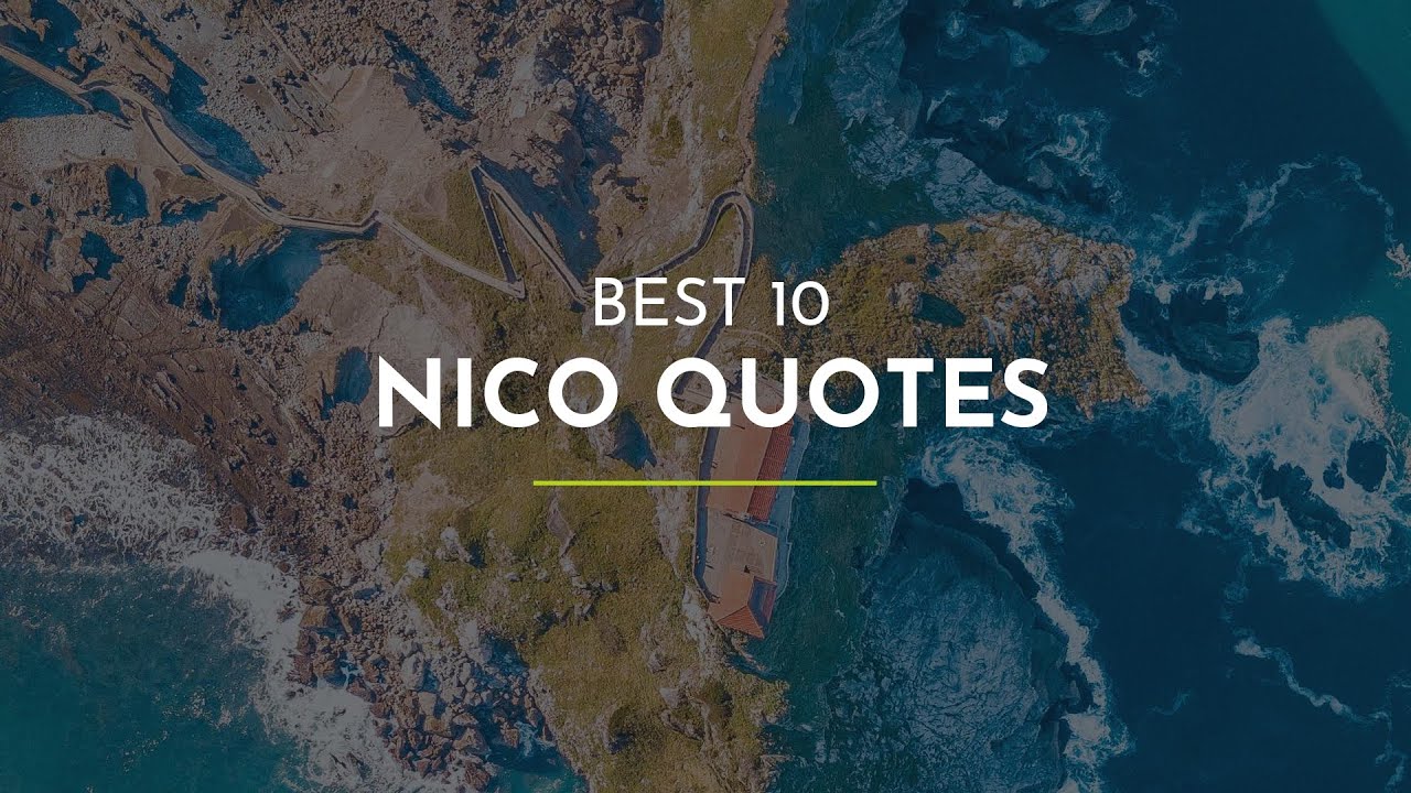 Best 10 Nico Quotes ~ Friendship Quotes ~ Super Quotes - YouTube