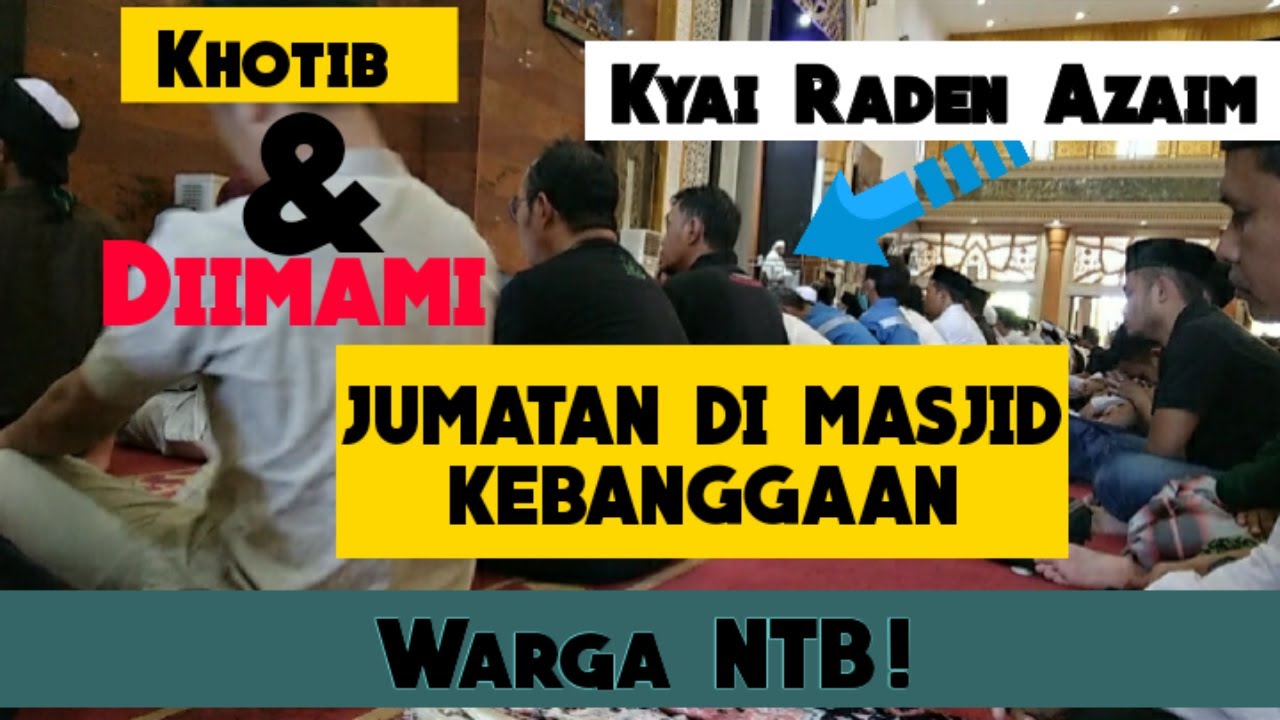 Jumatan di Masjid Islamic Center Mataram diimami Kyai Azaim Pimpinan ...