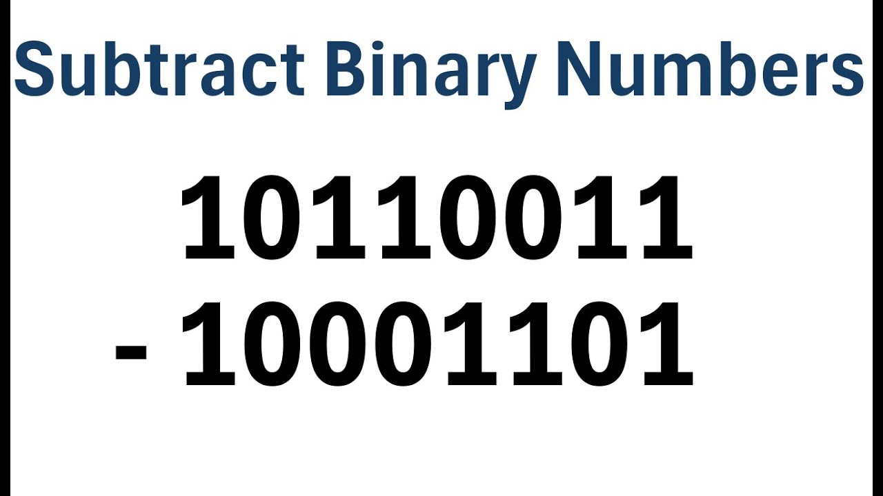 How to Subtract Binary Numbers - YouTube