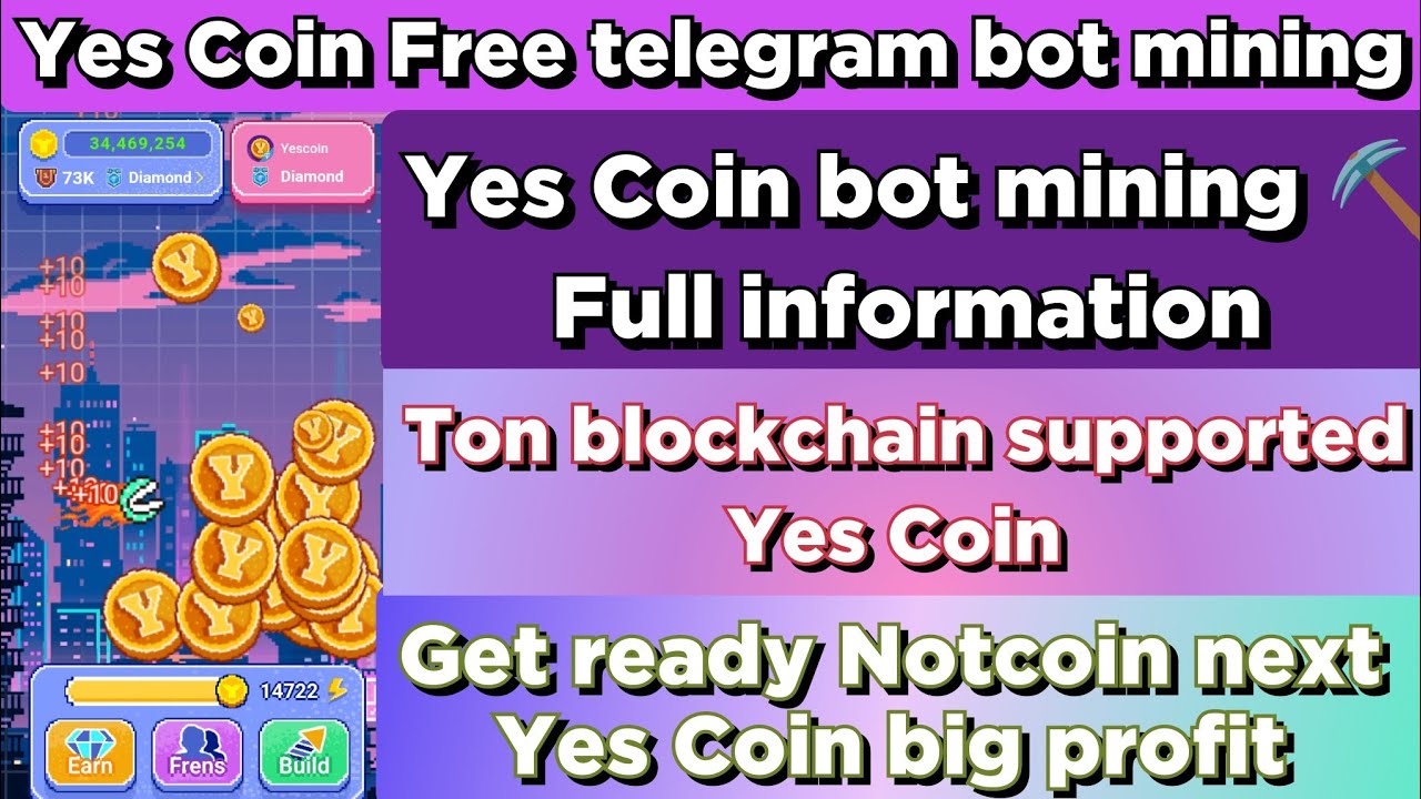Yes Coin telegram bot mining full information | ton blockchain supported yes coin | Yes Coin ...