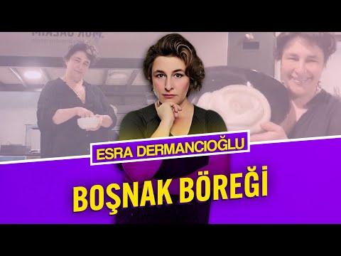 Boşnak Böreği Yaptım! | Esra Dermancıoğlu