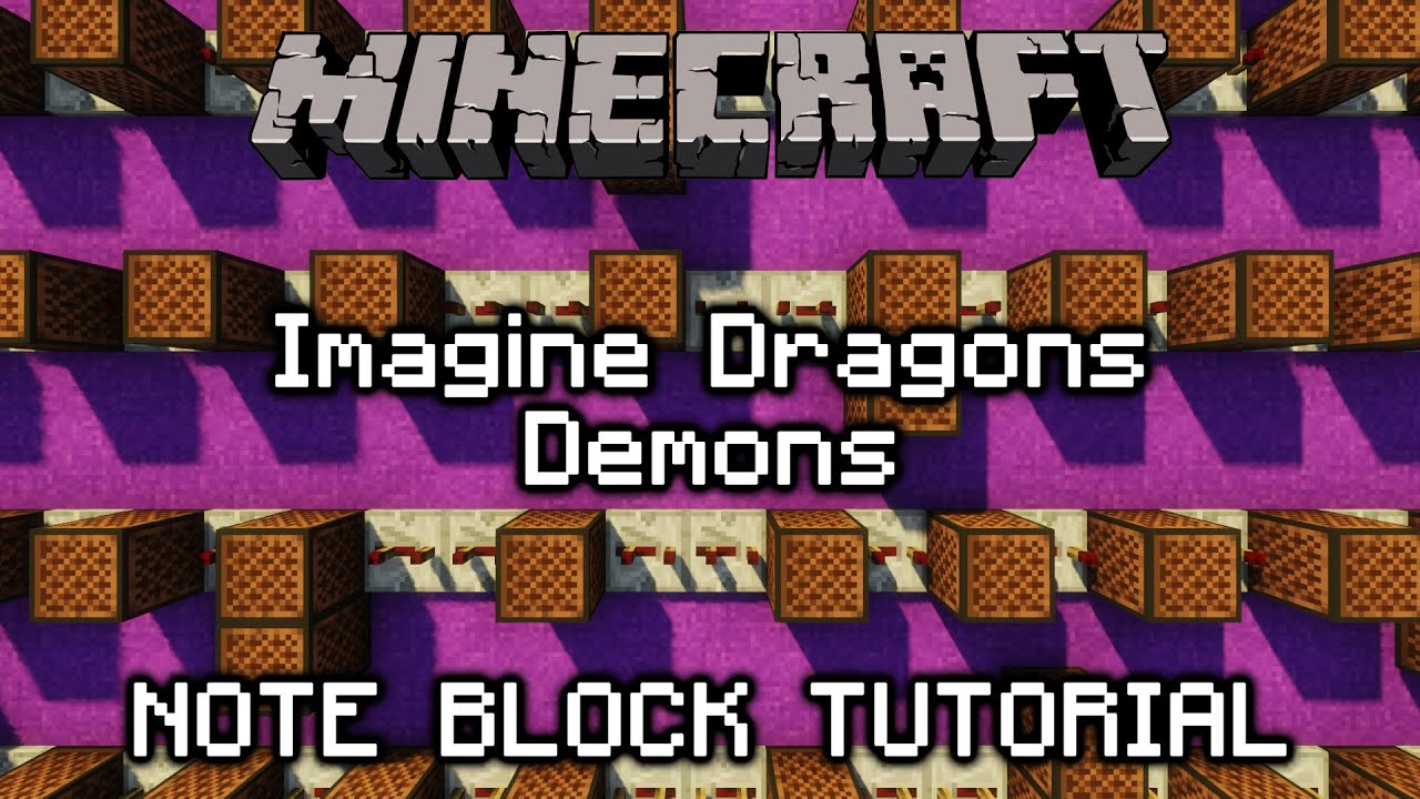 Imagine Dragons - Demons - Minecraft Note Block Tutorial - YouTube
