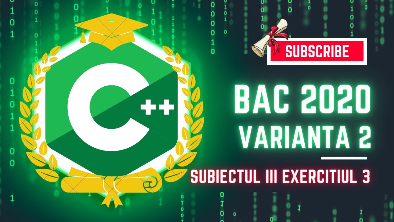 BACALAUREAT INFORMATICA 2020 || Varianta 2 Subiectul 3 Exercitiul 3 - YouTube