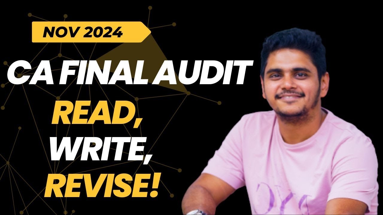 CA FINAL | AUDIT | Nov 2024 & Onwards | Best Technique | Tried, Tested ...