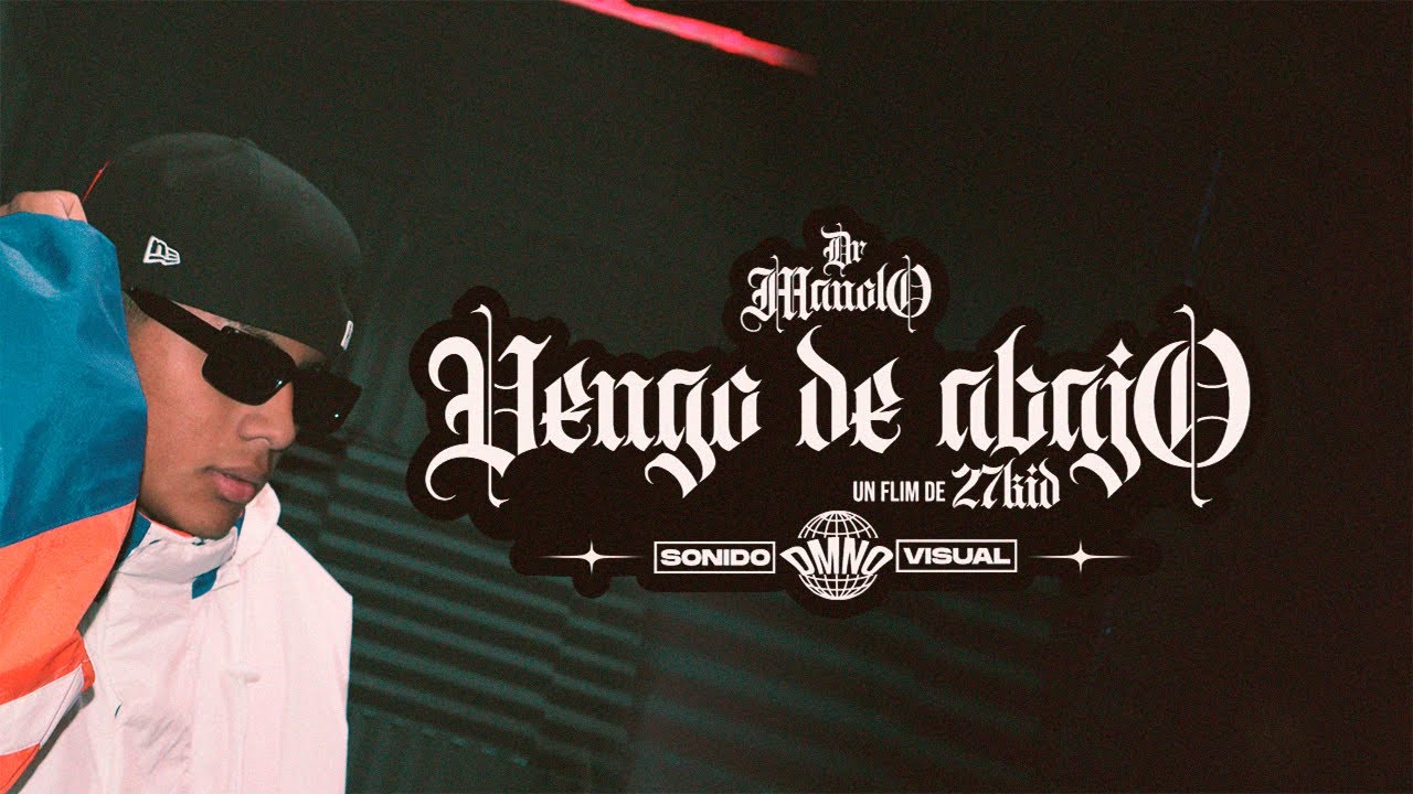 Dr.Manolo - Vengo de abajo (Video Oficial) - YouTube