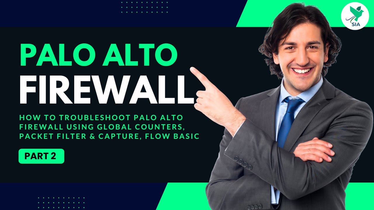How to Troubleshoot Palo Alto Firewall | Global Counters, Packet ...