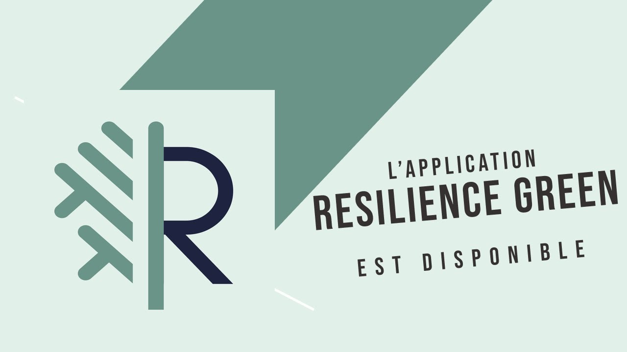 L'application Resilience Green est disponible ! - YouTube