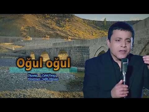 Oğul oğul gerçek bir hikaye Celal Yarıcı